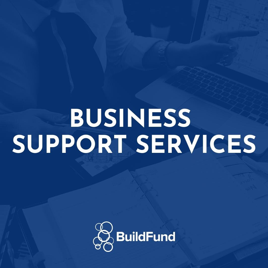Business Support Services - Build Fund